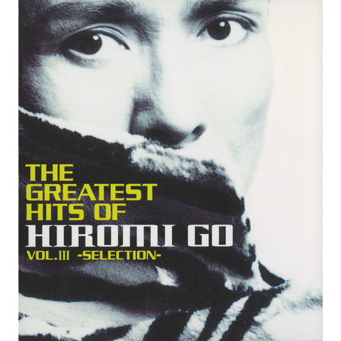THE GREATEST HITS OF HIROMI GO VOL.III -SELECTION Songs Download: THE ...