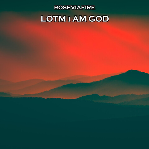 Lotm I Am God Song Download: Lotm I Am God MP3 Song Online Free on ...