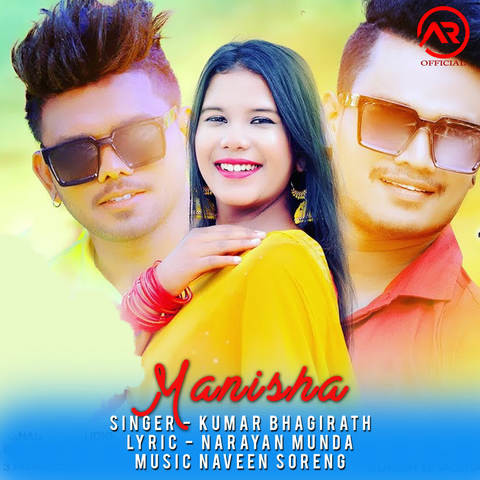 Manisha Song Download: Manisha MP3 Nagpuri Song Online Free on Gaana.com
