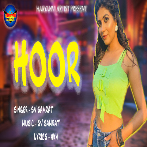 Hoor Song Download: Hoor MP3 Haryanvi Song Online Free on Gaana.com