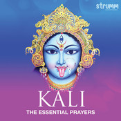 Kali Kavach MP3 Song Download- Kali - The Essential Prayers Kali Kavach ...