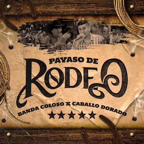 Payaso de Rodeo Songs Download: Payaso de Rodeo MP3 Spanish Songs ...