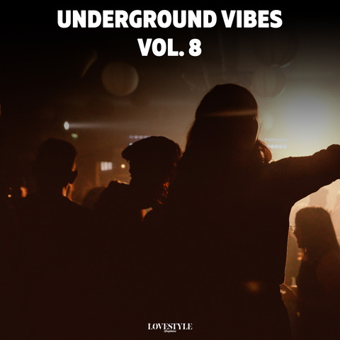 Underground Vibes Vol. 8 Songs Download: Underground Vibes Vol. 8 MP3 ...