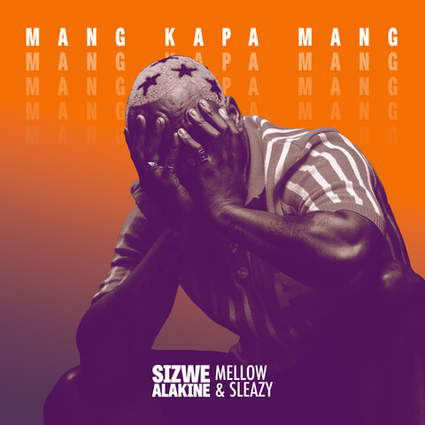 Mang Kapa Mang (feat. Mellow & Sleazy) Song Download: Mang Kapa Mang ...