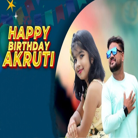 Happy Birthday Akruti Song Download: Happy Birthday Akruti MP3 Odia ...