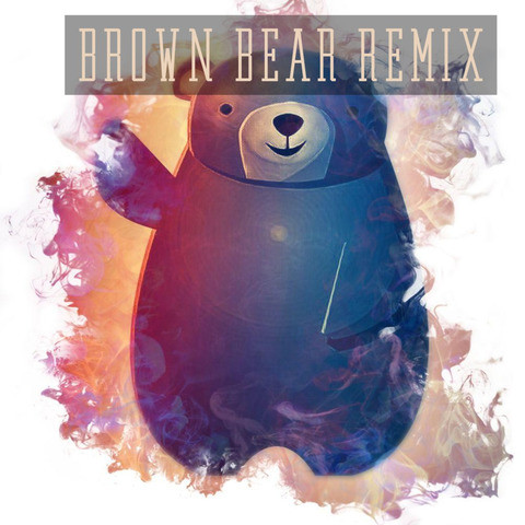Brown Bear (Remix) Song Download: Brown Bear (Remix) MP3 Song Online ...