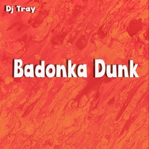 Badonka Dunk Song Download: Badonka Dunk MP3 Song Online Free on Gaana.com