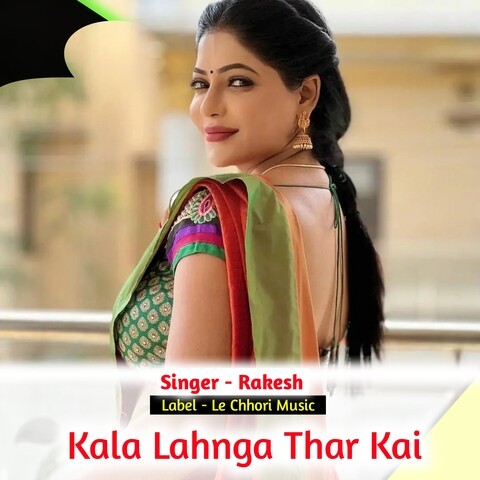 Kala Lahnga Thar Kai Song Download: Kala Lahnga Thar Kai MP3 Rajasthani Song Online Free on ...