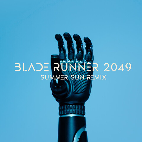 Blade Runner 2049 (Summer Sun Remix) Song Download: Blade Runner 2049 ...