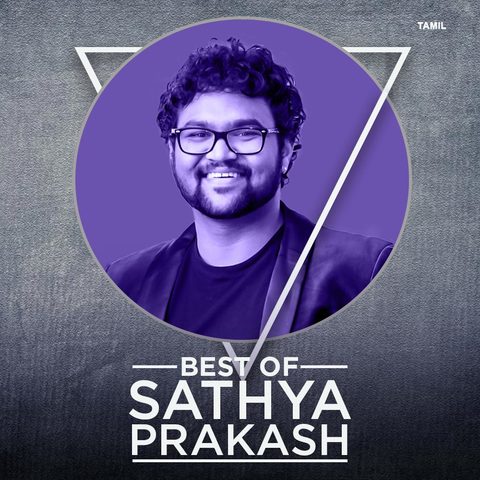 Best of Sathya Prakash Music Playlist: Best Best of Sathya Prakash MP3 ...