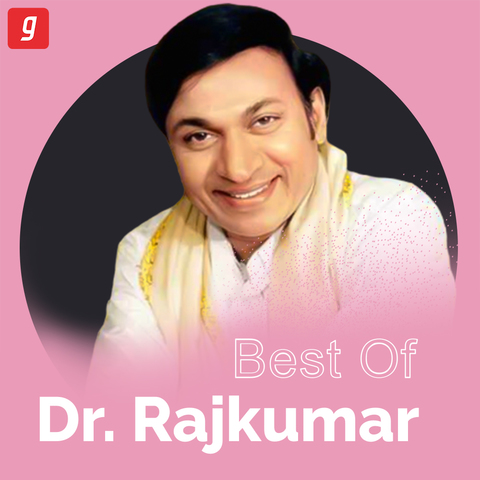 Best Of Dr Rajkumar Music Playlist: Best MP3 Songs on Gaana.com
