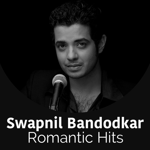 Swapnil Bandodkar Romantic Hits Music Playlist: Best Swapnil Bandodkar ...