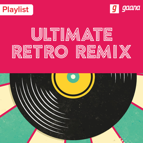 Ultimate Retro Remix Music Playlist: Best Ultimate Retro Remix MP3 ...