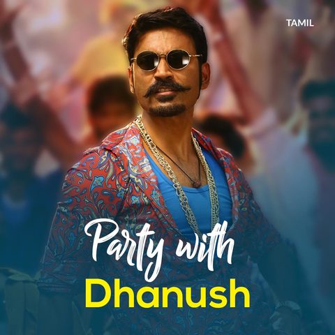 Dance With Dhanush Music Playlist: Best MP3 Songs on Gaana.com