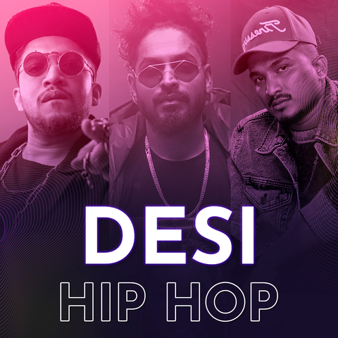 Desi Hip Hop Music Playlist: Best MP3 Songs on Gaana.com