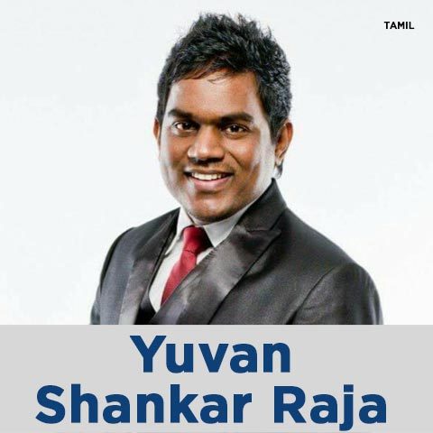 Yuvan Shankar Raja Music Playlist: Best Yuvan Shankar Raja MP3 Songs on ...