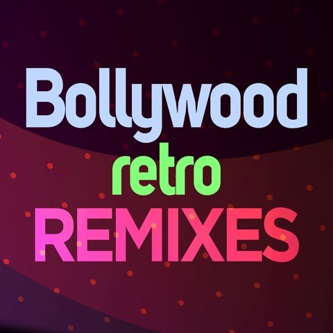 Bollywood Retro Remixes Music Playlist: Best MP3 Songs on Gaana.com