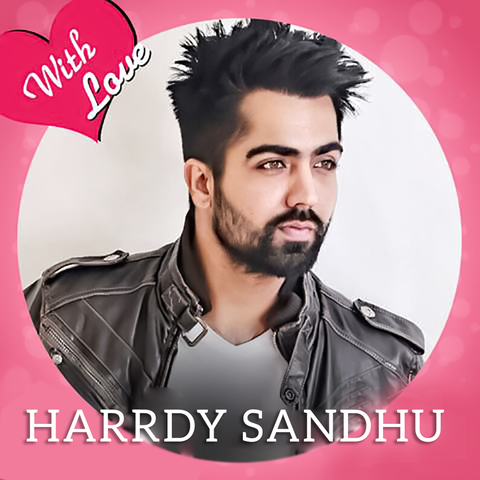 With Love Harrdy Sandhu Music Playlist: Best With Love Harrdy Sandhu ...