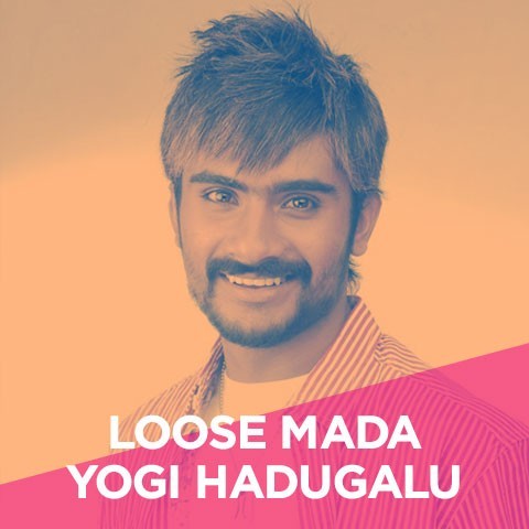 LOOSE MADA YOGI HADUGALU Music Playlist: Best LOOSE MADA YOGI HADUGALU ...