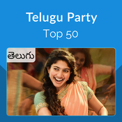 Telugu Party Top 50 Music Playlist: Best MP3 Songs on Gaana.com