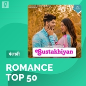 Punjabi Romance Top 50 Music Playlist: Best MP3 Songs on Gaana.com
