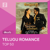 Telugu Romance Top 50 Music Playlist: Best MP3 Songs on Gaana.com