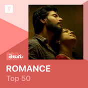 Telugu Romance Top 50 Music Playlist: Best MP3 Songs on Gaana.com