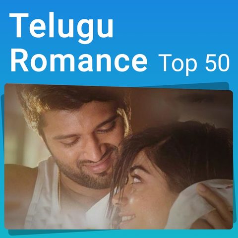 Telugu Romance Top 50 Music Playlist: Best MP3 Songs on Gaana.com