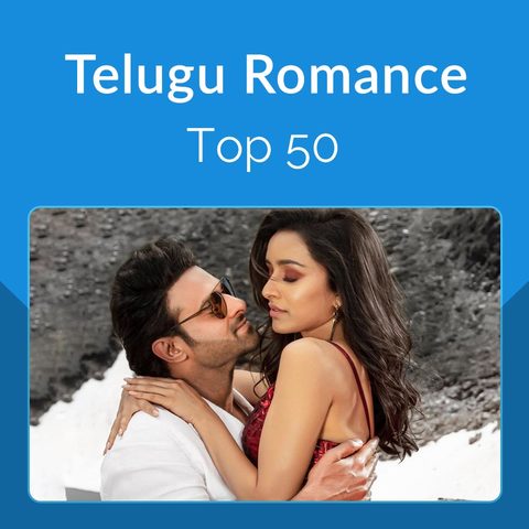 Telugu Romance Top 50 Music Playlist: Best MP3 Songs on Gaana.com